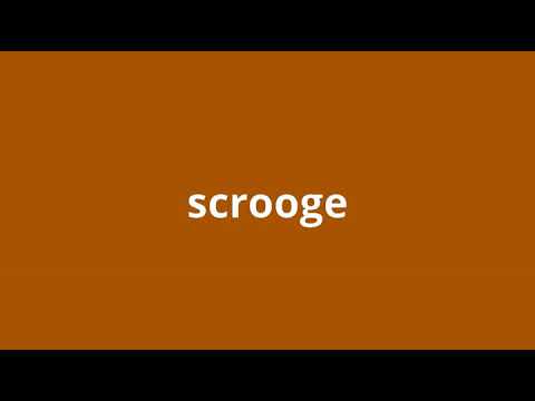 what is the meaning of scrooge