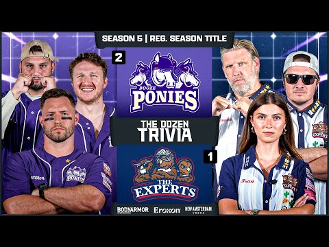 Experts vs. Ponies - Reg. Season Title & Bracket Reveal | Match 52, Season 5 - Dozen Trivia League
