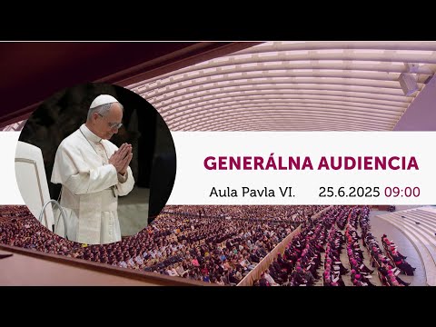 PRIAMY PRENOS GENERÁLNEJ AUDIENCIE S PÁPEŽOM LEVOM XIV. – Streda 25. 6. 2025