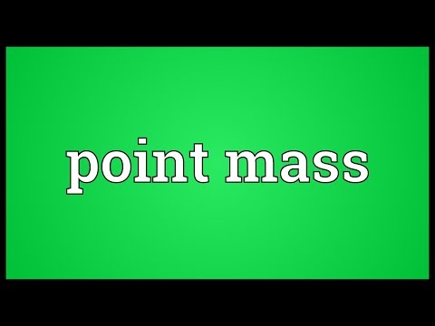 Point mass Meaning