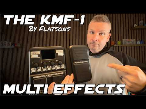 New Kid On The Block, KMF-1 Multi Effects Pedal By Flatsons