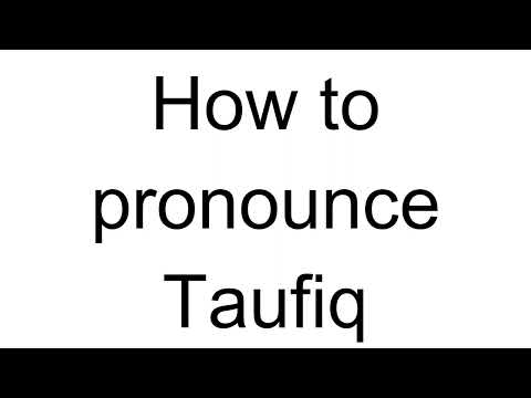 How to Pronounce Taufiq (Arabic)