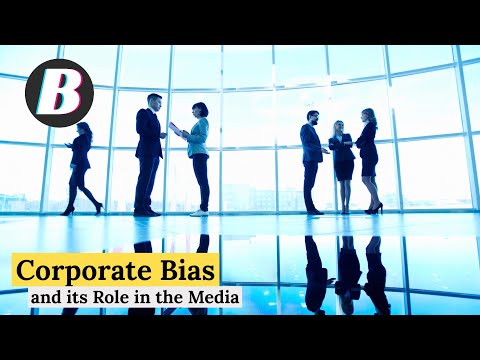 Corporate Bias and The Media