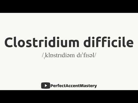 How to Pronounce CLOSTRIDIUM DIFFICILE | Disease Name | IPL | Definition | Perfect Accent Mastery