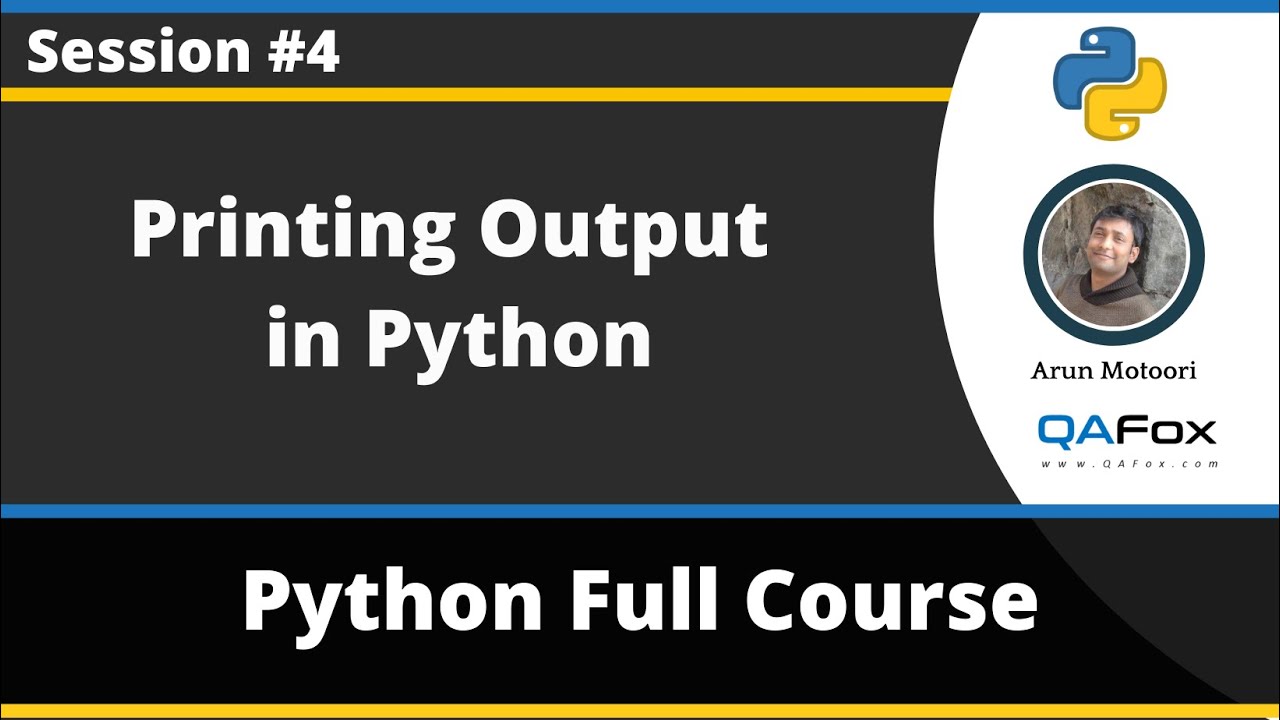 Printing in Python using Print statements  (Python Tutorial - Part 4)