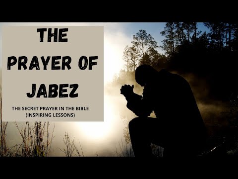 The Secret Prayer in the Bible - The Prayer of Jabez | Inspiring Lessons