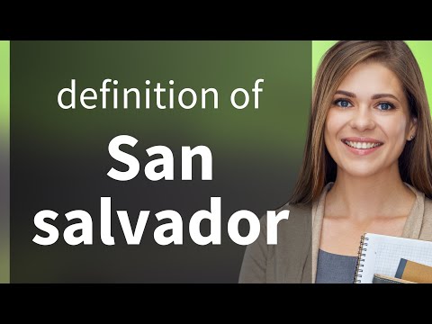 San salvador | meaning of SAN SALVADOR