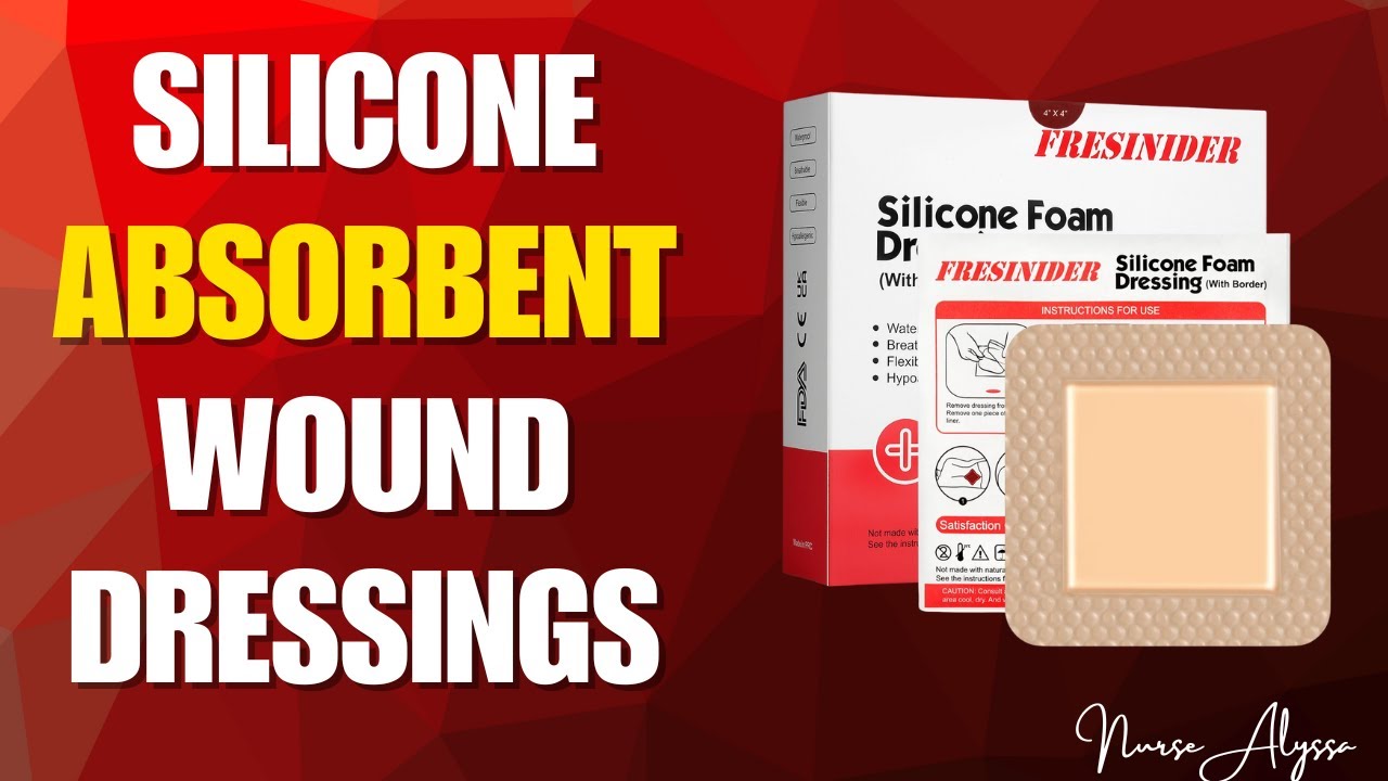 Silicone Absorbent Wound Dressings | Wound Care Made Simple