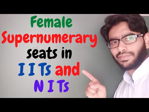 Female Supernumerary Seats in IITs and NITs || JEE exam and Female reservation || By NITian Gulzar