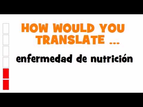 SPANISH TRANSLATION QUIZ = enfermedad de nutrición