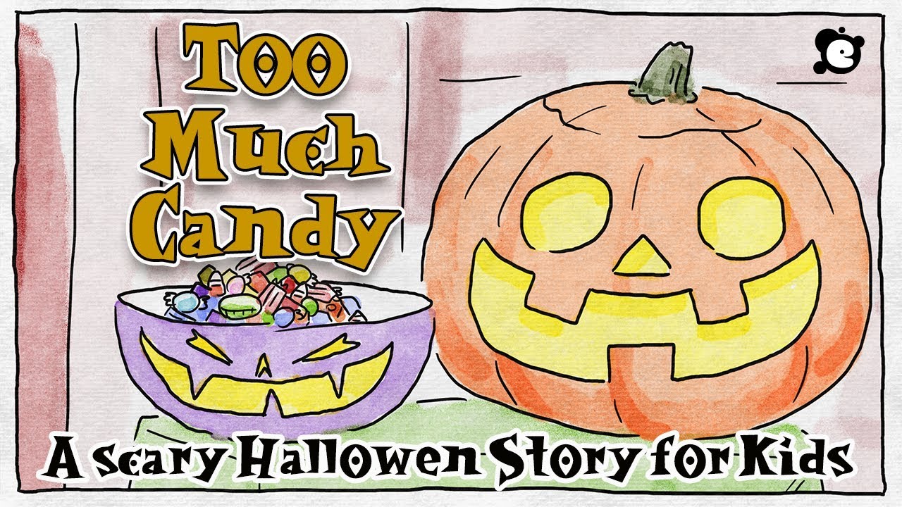 Scary Halloween Story For Kids - Too Much Candy by ELF Learning