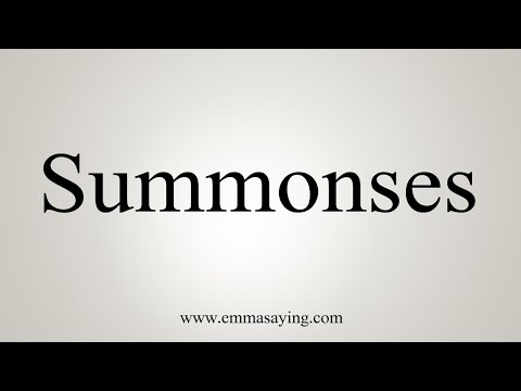 How To Say Summonses