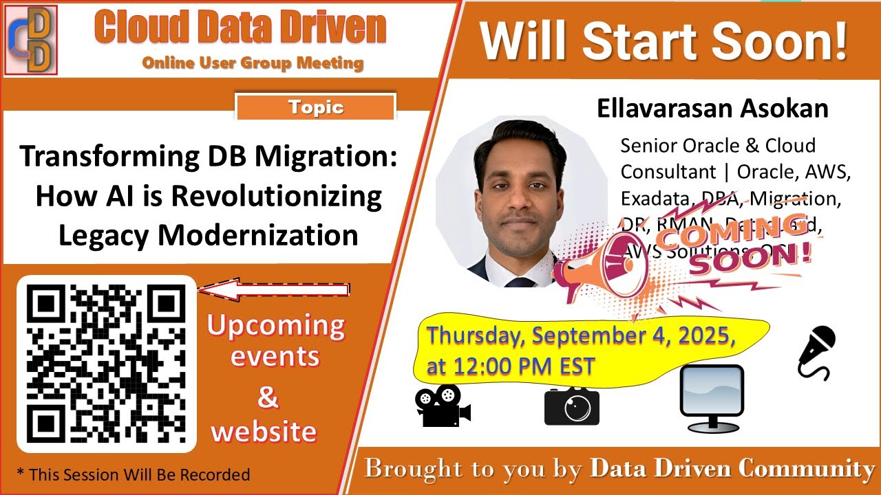 Cloud Data Driven | 2025-09-04 | Database Migration with AI for Legacy Modernization​​ | E.Asokan