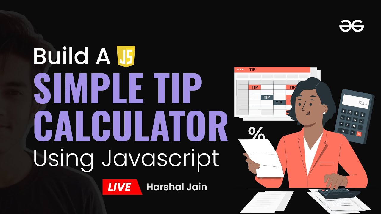 Build a Simple Tip Calculator using JavaScript | JavaScript Projects Beginner to Advanced