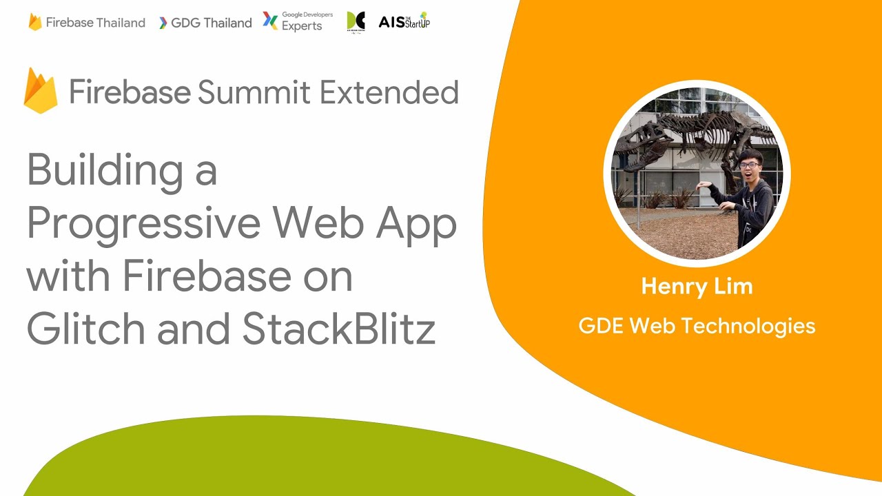 Building a PWA with Firebase on Glitch and StackBlitz (Firebase Summit Extended Bangkok 2018)