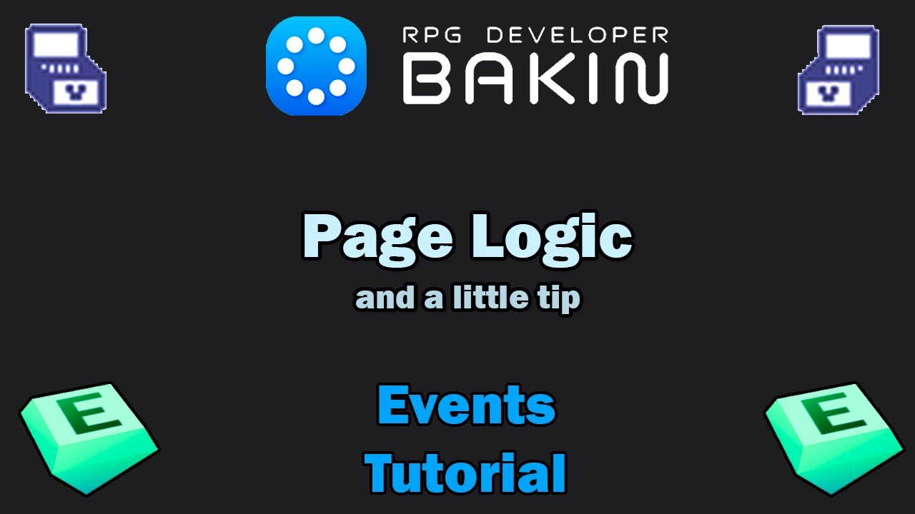 Events: Page Logic! -- Tutorial (RPG Developer Bakin)