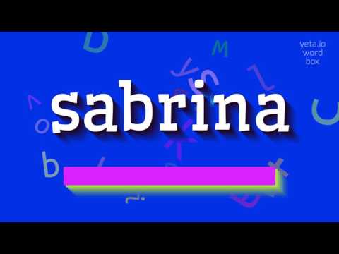 How to say "sabrina"! (High Quality Voices)