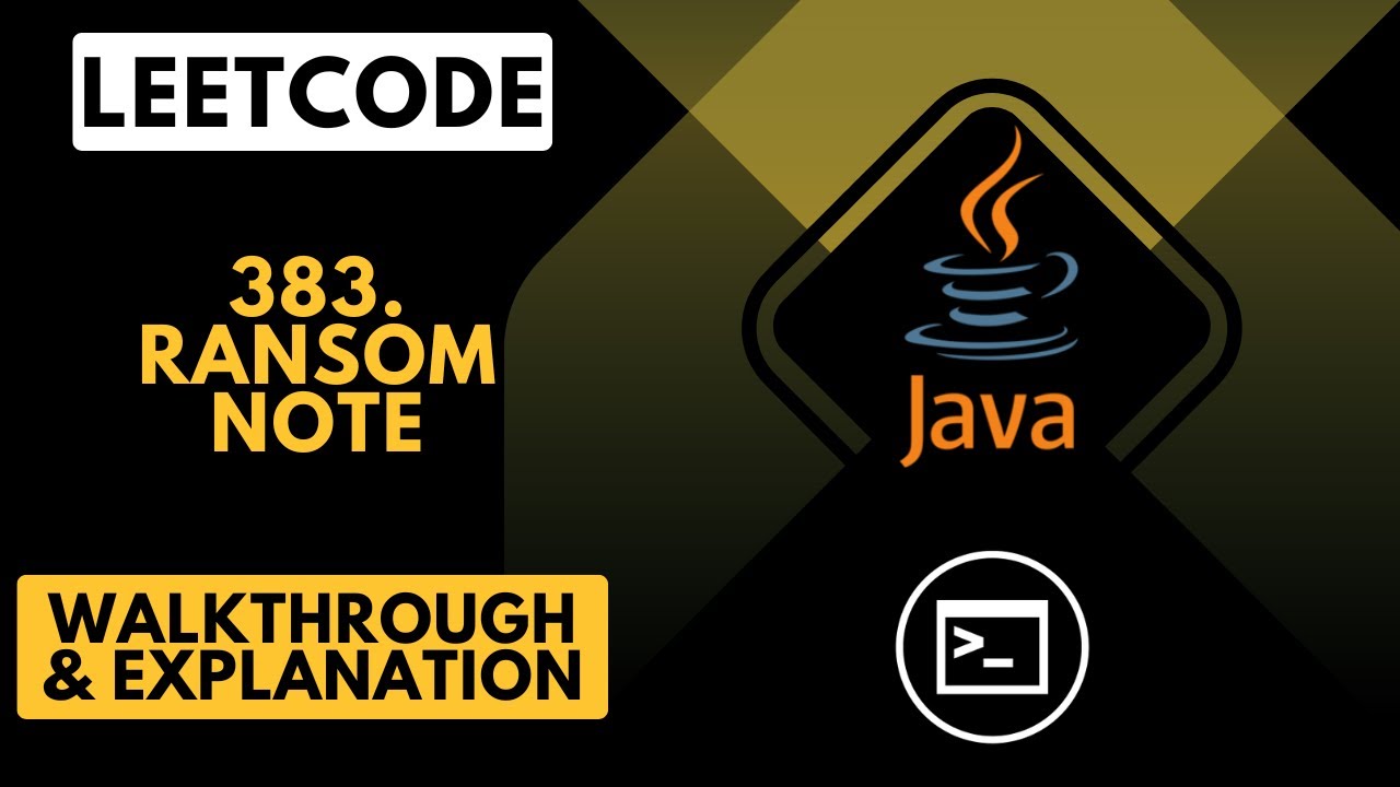 LeetCode 383. Ransom Note Walkthrough (Java)