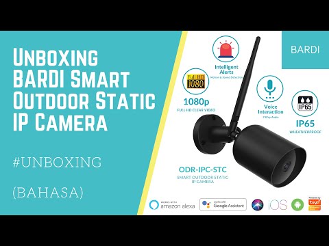 Unboxing BARDI Smart IP Camera (Outdoor Static Weatherproof IP65 - IP Camera - CCTV) - ODR-IPC-STC