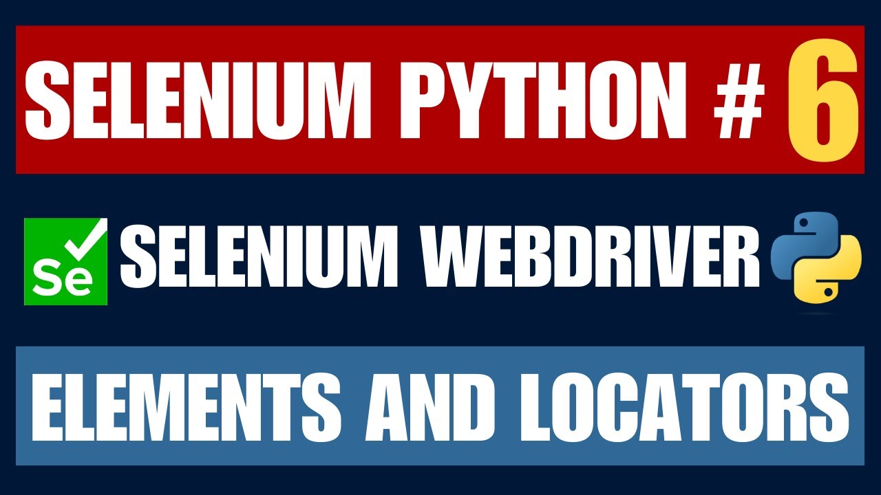 Selenium Python #6 | Elements and Locators