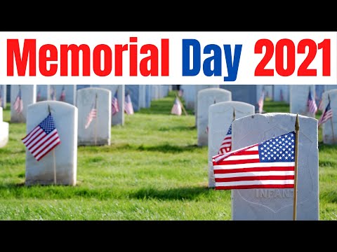 Memorial Day 2021 - Significance of Memorial Day 2021 | When is Memorial Day 2021