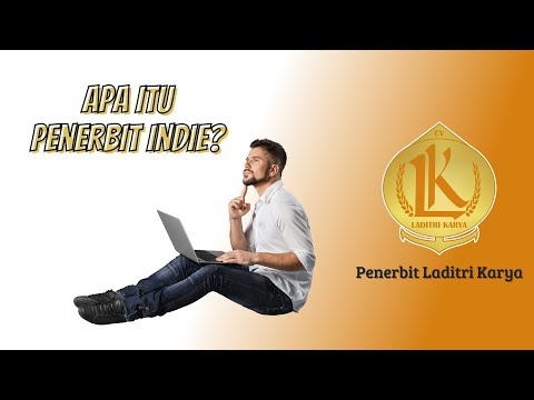 Apa Itu Penerbit Indie? | Penerbit Laditri Karya