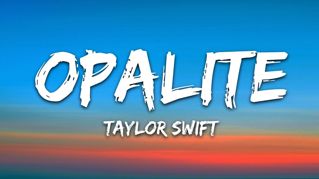 Taylor Swift - Opalite (Lyrics)