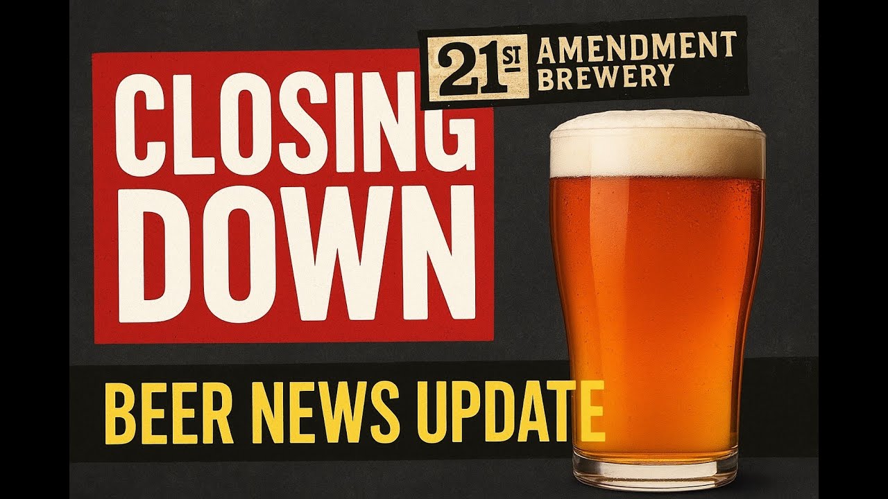 21st Amendment Brewery Shuts Down / Beer News Update