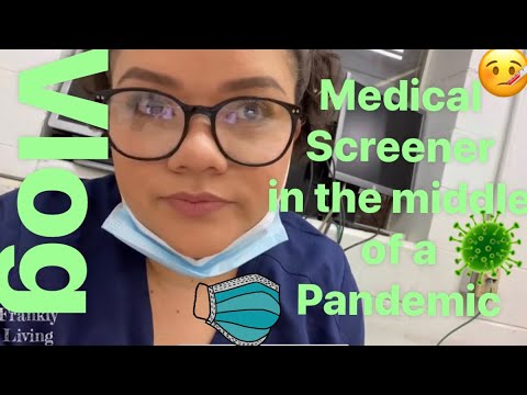 Medical Screener in the middle of a pandemic