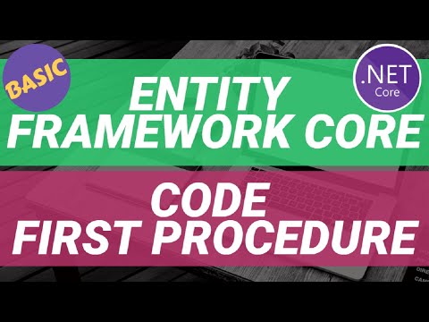 Learn Use Code First Procedure of Entity Framework Core ASP NET Core - Mind Luster