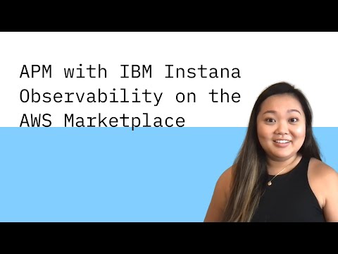 Application performance monitoring with IBM Instana Observability on the AWS Marketplace
