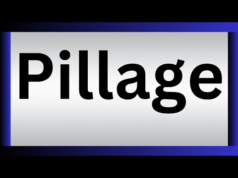 How To Pronounce Pillage | What Is The Meaning Of Pillage