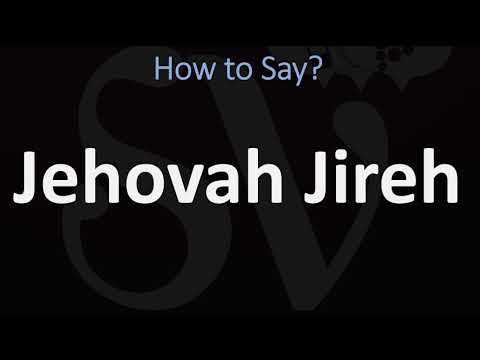 How to Pronounce Jehovah Jireh? (CORRECTLY)