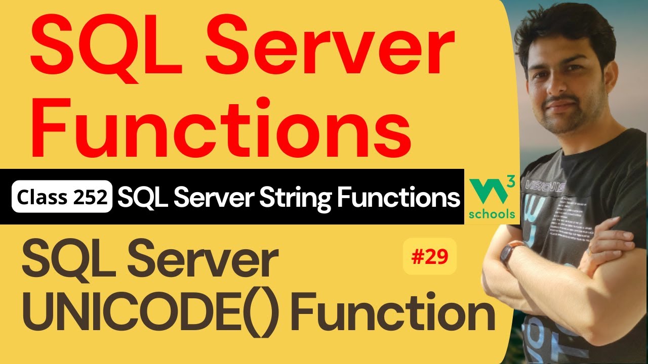 SQL Server Functions | SQL Server String Functions - SQL Server UNICODE() Function #29 | 252. SQL