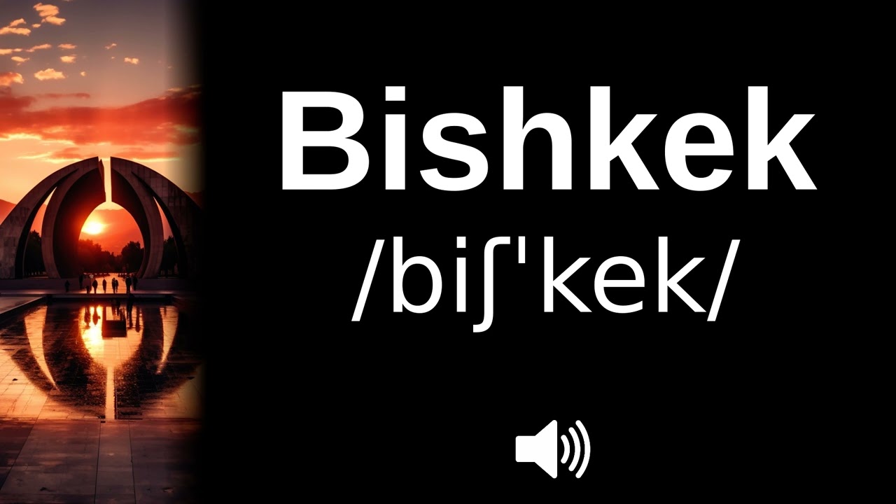 🇰🇬 How to pronounce Bishkek (CORRECTLY!)