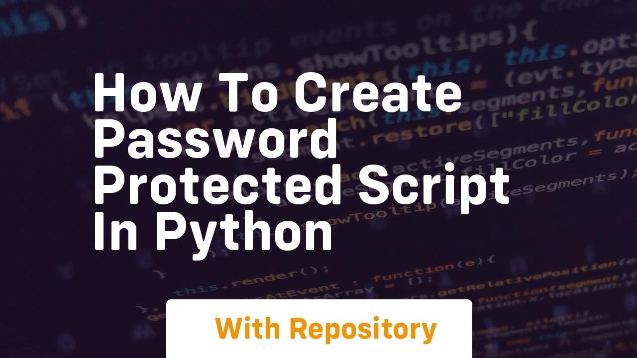 How to create password protected script in python