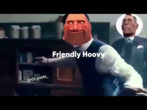 Steam Community :: Video :: [TF2] Don’t kill Friendly Hoovy