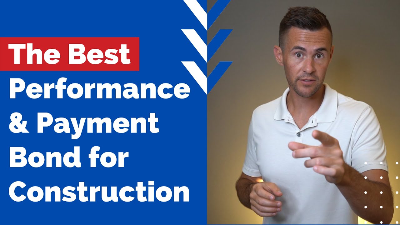 The Best Performance & Payment Bond for Construction
