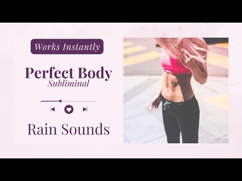 Perfect Body Subliminal | Theta Waves + Rain Sounds | Lean, Fit, Curvy in All the Right Places