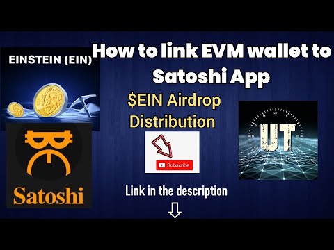 EIN Airdrop | how to link your EVM wallet to the Satoshi app for EIN airdrop distribution
