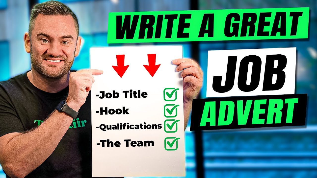 How To Write The Perfect Job Advert - 7 essentials!