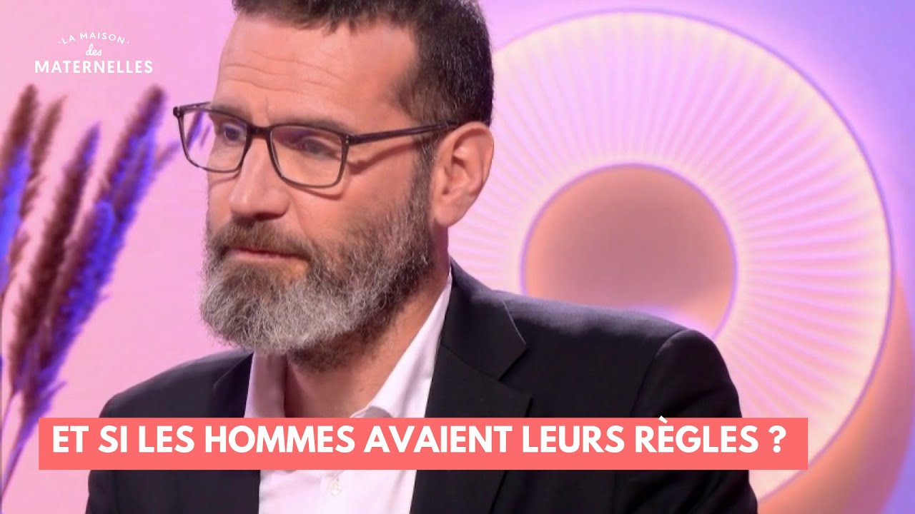 Et si les hommes avaient leurs règles ? - La Maison des maternelles #LMDM