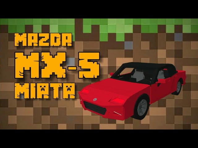 Mazda MX-5 Miata Addon Minecraft Mod