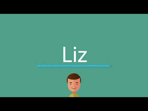 How to say Liz