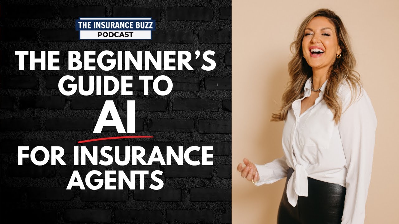 396. The Beginner’s Guide to AI for Insurance Agents