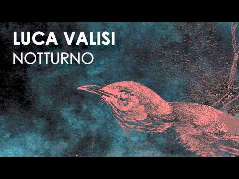Luca Valisi - Notturno (Full Album)