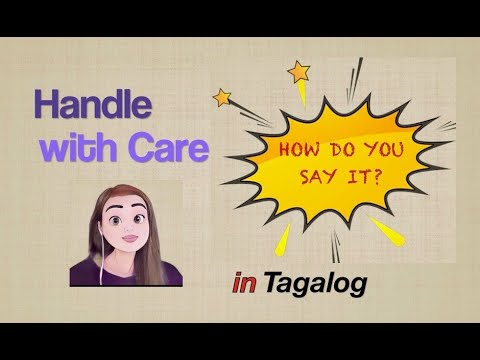 Handle with Care in Tagalog (Filipino)