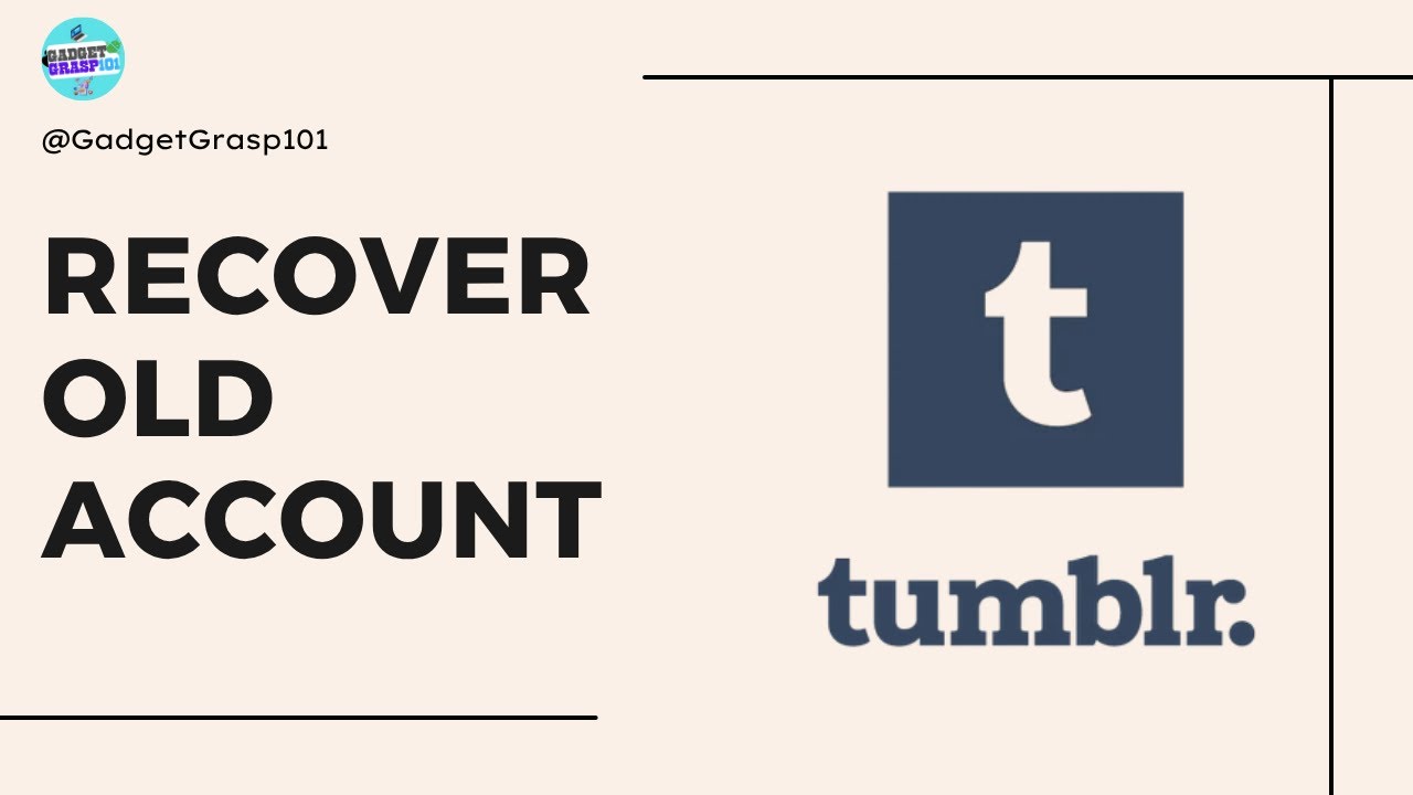 How to Recover Old Tumblr Account