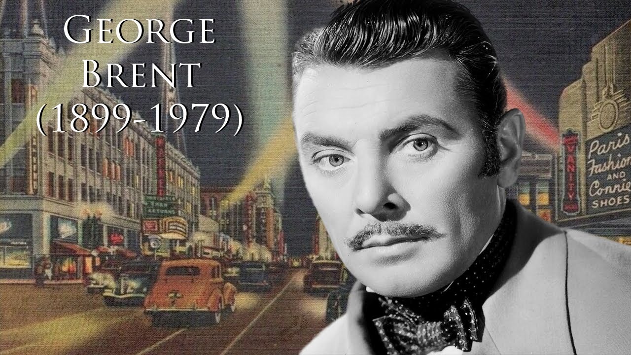George Brent  (1899-1979)