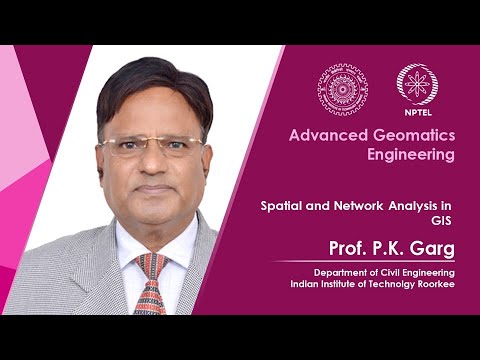 Lecture 57: Spatial and Network Analysis in GIS